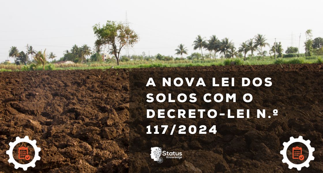A Nova Lei dos Solos com o Decreto-Lei n.º 117/2024
